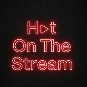 Hot On The Stream - 0 episode listen now